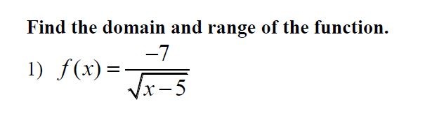 Solved ind the domain and range of the function. 1) f(x)= | Chegg.com