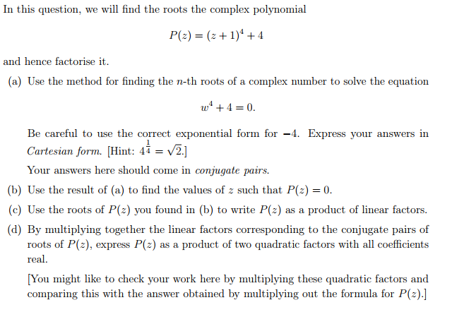 Solved In this question, we will find the roots the complex | Chegg.com
