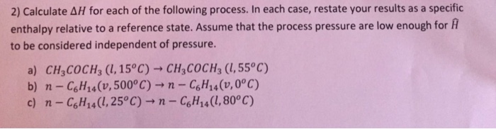 Solved Calculate deltaH for each of the following process. | Chegg.com