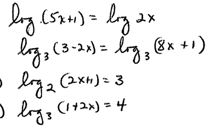 Solved log (5x + 1) = log 2x log_3 (3 - 2x) = log_3 (8x + | Chegg.com
