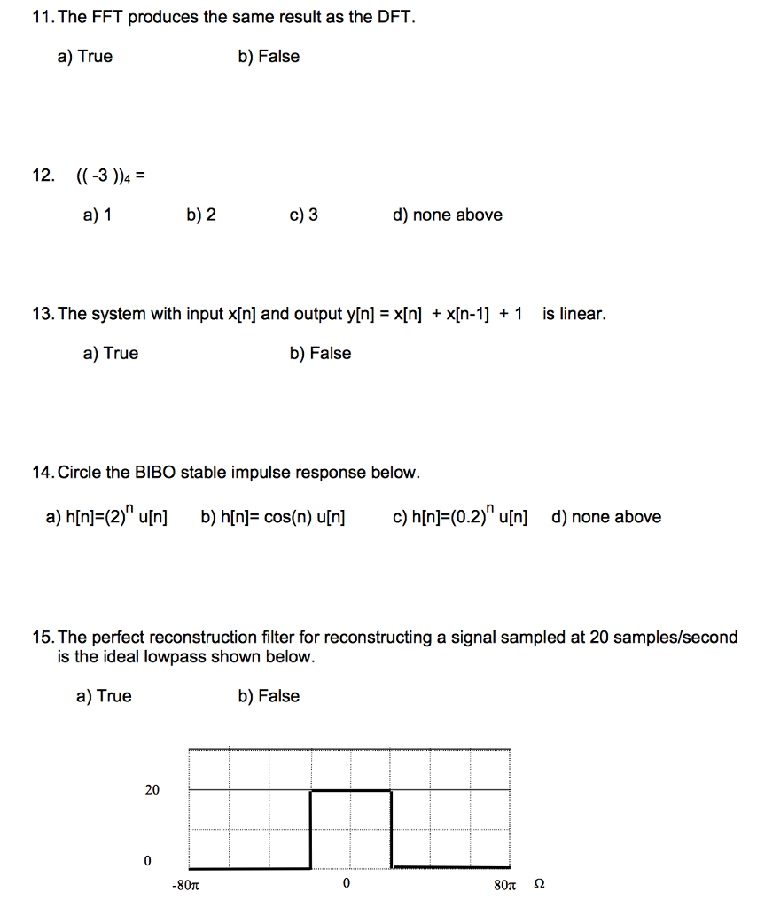 Solved The FFT produces the same result as the DFT. True | Chegg.com