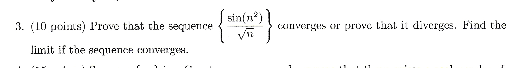 Solved Prove that the sequence {sin(n2)/ } converges or | Chegg.com
