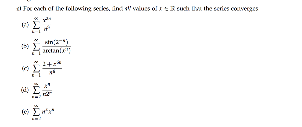 Solved 1) For each of the following series, find all values | Chegg.com