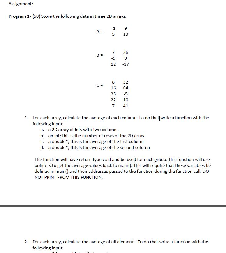Solved Store the following data in three 2D arrays. A = -1 | Chegg.com