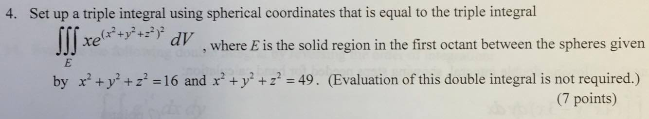 Solved 4. Set up a triple integral using spherical | Chegg.com