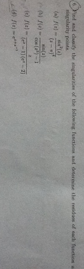 Solved Find and classify the singularities of the following | Chegg.com