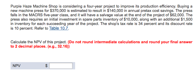 Solved Purple Haze Machine Shop is considering a four-year | Chegg.com