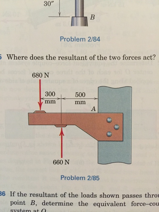 Solved Where does the resultant of the two forces act? If | Chegg.com