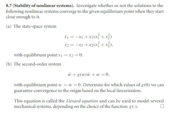 Solved 8.7 (Stability of nonlinear systems). Investigate | Chegg.com