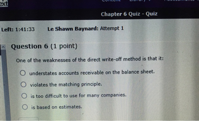 Solved One of the weaknesses of the direct write-off method | Chegg.com