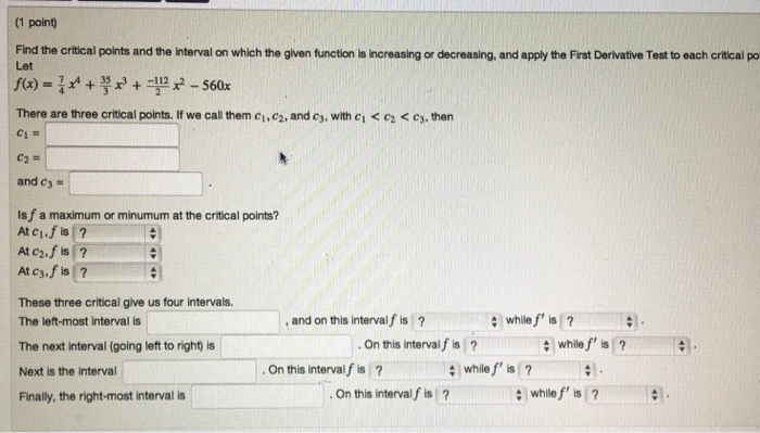 Solved Find the critical points and the interval on which | Chegg.com