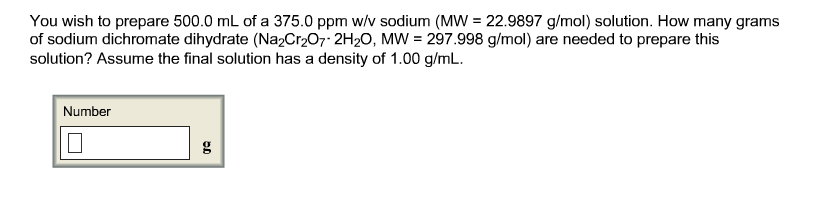 Solved You wish to prepare 500.0 mL of a 375.0 ppm w/v | Chegg.com