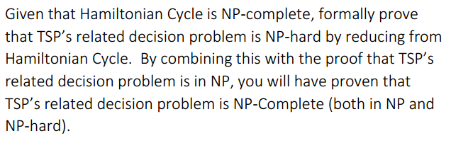 Solved Given that Hamiltonian Cycle is NP- Complete, | Chegg.com