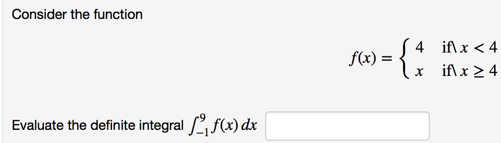 Solved Consider the function f(x)= { Evaluate the definite | Chegg.com