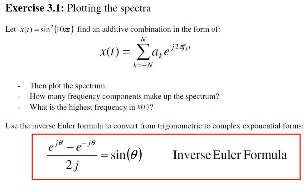 Solved Exercise 3.1: Plotting the spectra Let x(t)sin(10) | Chegg.com