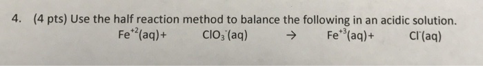 Solved Use the half reaction method to balance the following | Chegg.com