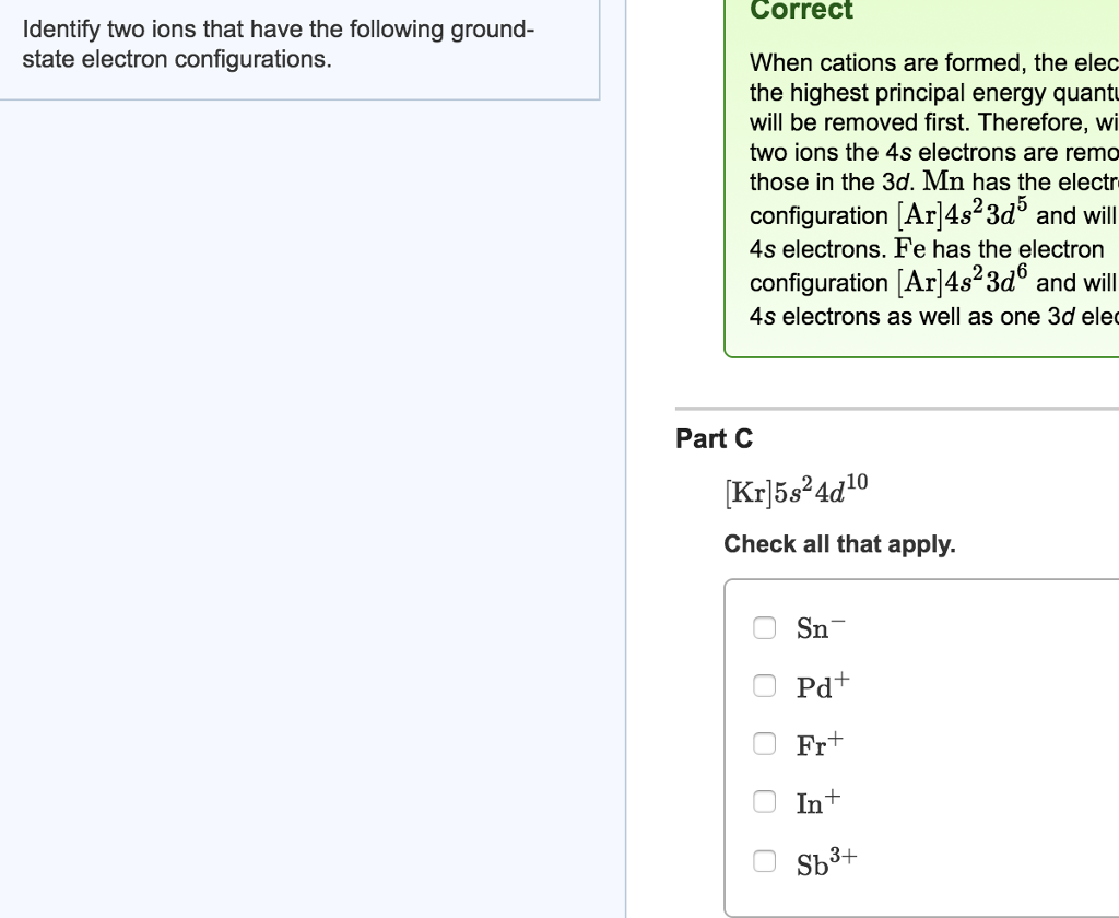 Solved Correct ldentify two ions that have the following | Chegg.com