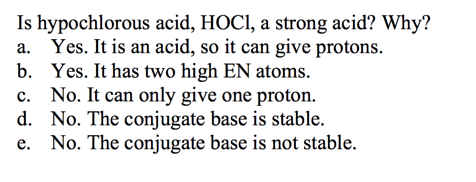 Solved Is hypochlorous acid, HOC1, a strong acid? Why? a. | Chegg.com