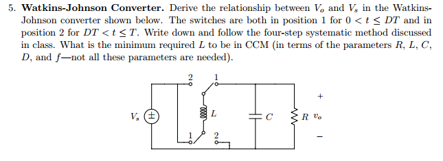 Solved Watkins-Johnson Converter. Derive the relationship | Chegg.com