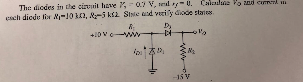 Solved The diodes in the circuit have V, = 0.7 V, and rs = | Chegg.com