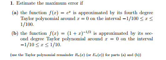 Solved Estimate the maximum error if (a) the function f (x) | Chegg.com