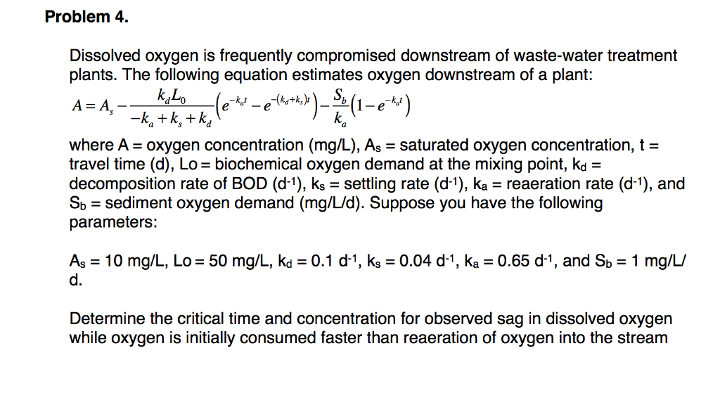 Problem 4. Dissolved oxygen is frequently compromised | Chegg.com