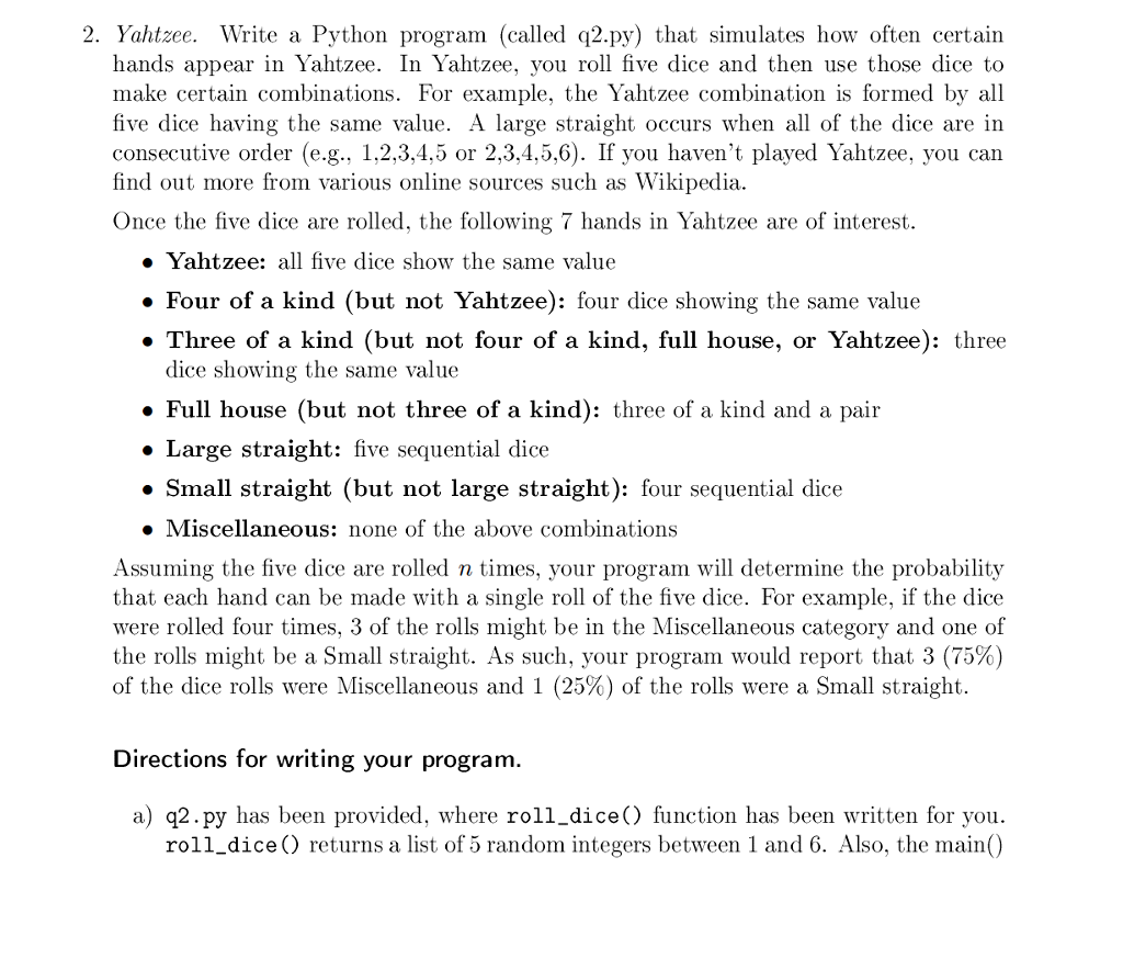 Write a PYTHON program (version 3.5.2) that simulates | Chegg.com