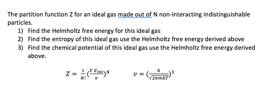 Solved The partition function Z for an ideal gas made out of | Chegg.com