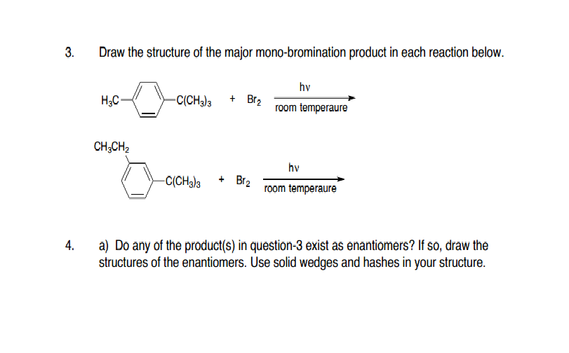 Solved Draw The Structure Of The Major Mono Bromination