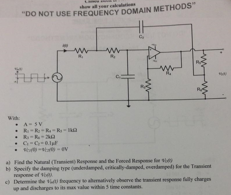 Solved With: A = 5 V R_1 = R_2 = R_4 = R_5 = 1kOhm R_3 = R_6 | Chegg.com