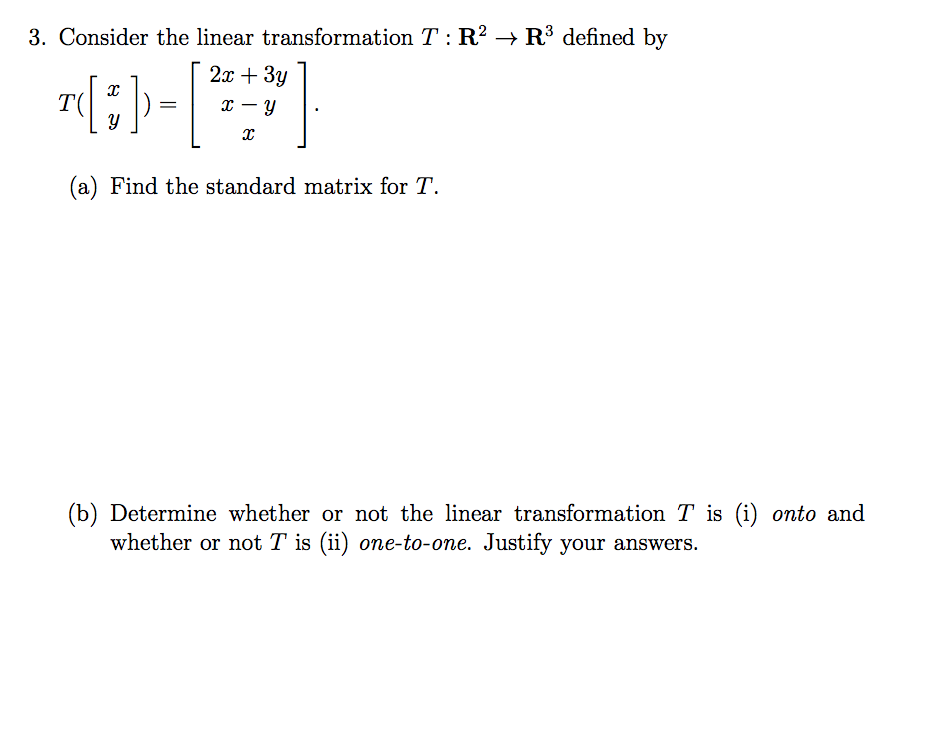Solved 3. Consider the linear transformation T : R2 → R3 | Chegg.com