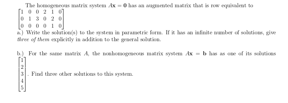 Solved The homogeneous matrix system Ax 0 has an augmented | Chegg.com