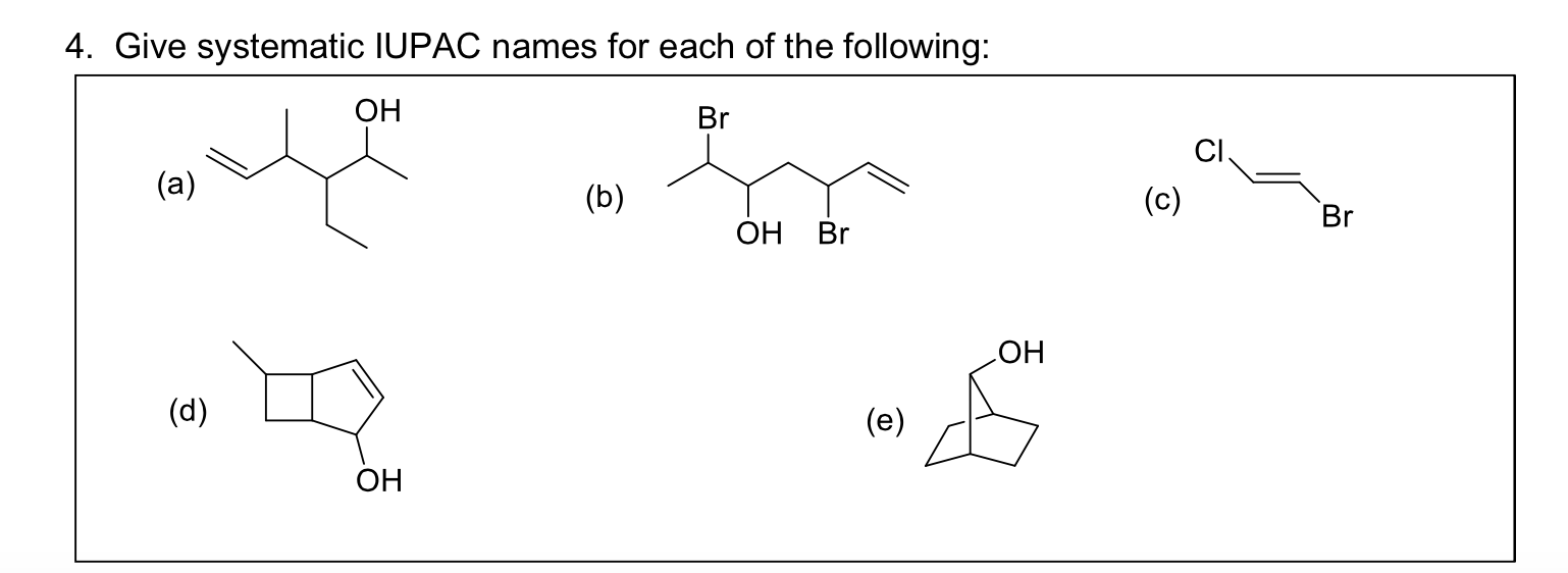 Solved Give systematic IUPAC names for each of the following | Chegg.com