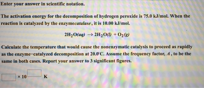 Solved The activation energy for the decomposition of | Chegg.com