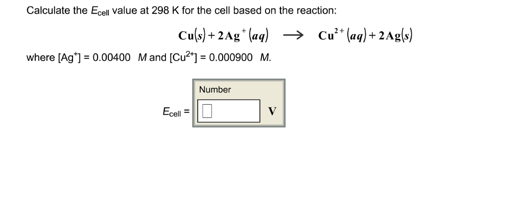 Solved Calculate the E_cell value at 298 K for the cell | Chegg.com