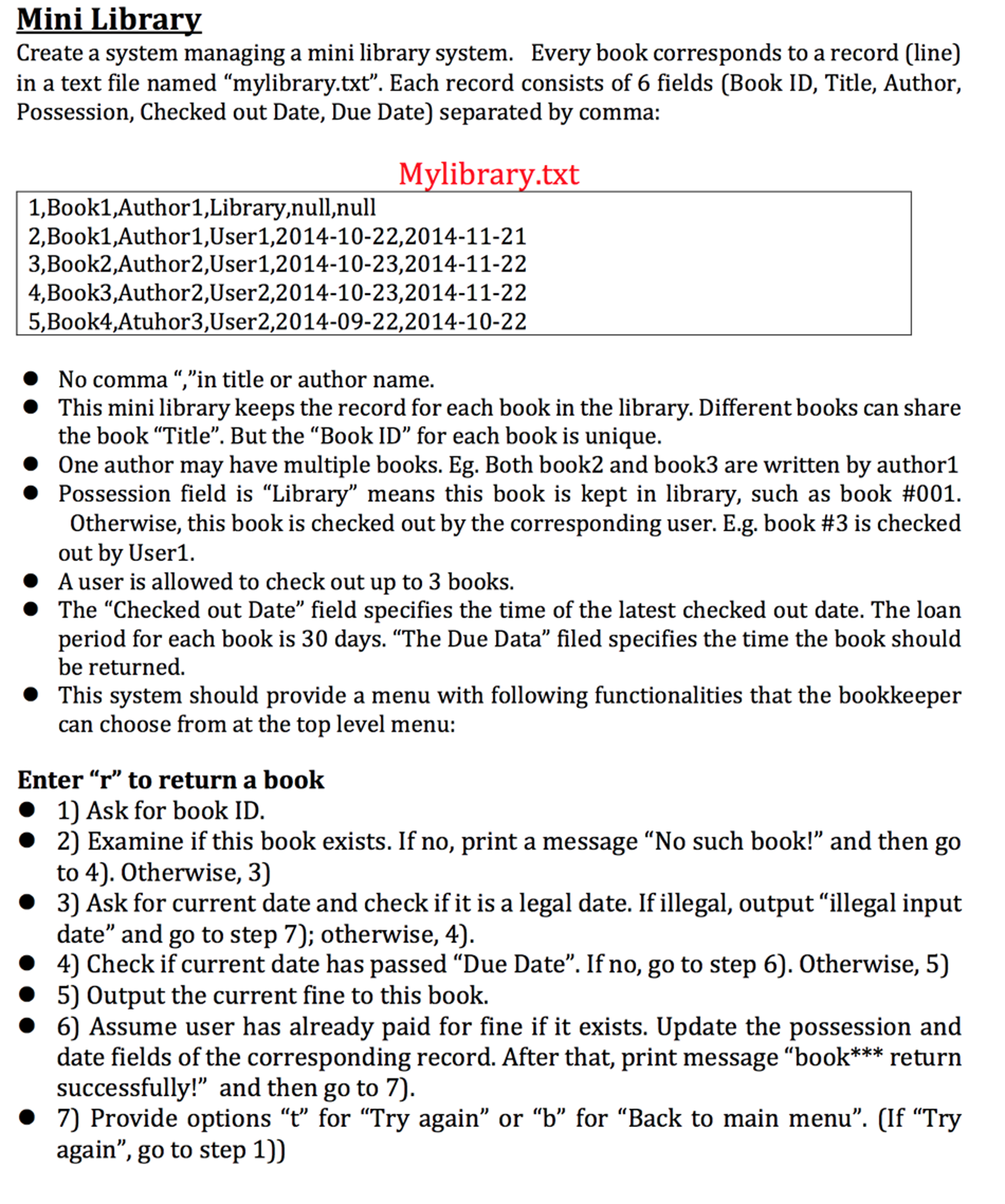 Solved Create a system managing a mini library system. Every | Chegg.com