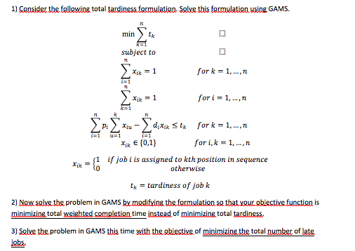 Consider the following total tardiness formulation | Chegg.com