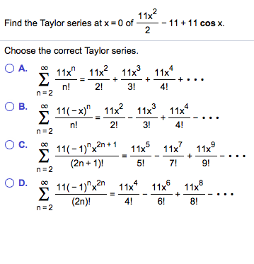 Solved 11x Find the Taylor series at x-0 of-_ 1 1 + 1 1 cos | Chegg.com