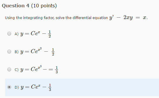 Solved Using the integrating factor, solve the differential | Chegg.com