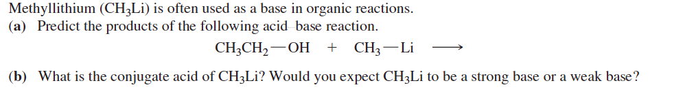 Solved Methyllithium Ch 3 Li Is Often Used As A Base In