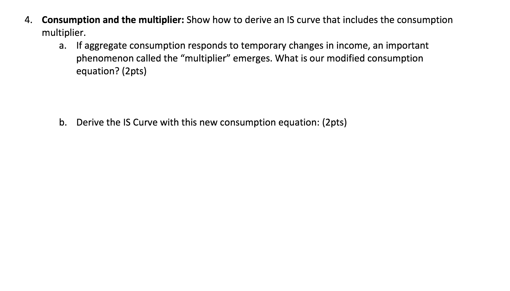 Solved Consumption and the multiplier: Show how to derive an | Chegg.com