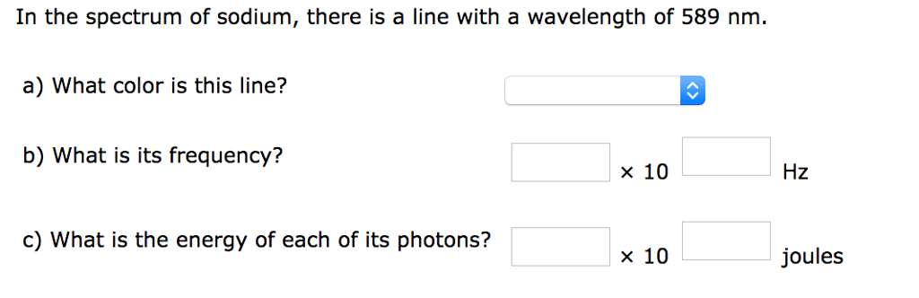 Solved In the spectrum of sodium, there is a line with a | Chegg.com