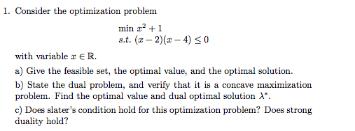 Consider the optimization problem min x2 + 1 s.t. (x | Chegg.com