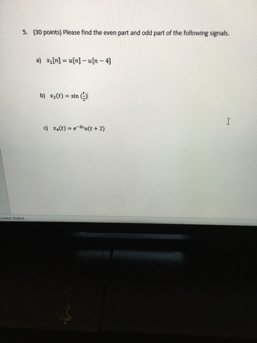 Solved Find the even part and odd part of the following | Chegg.com