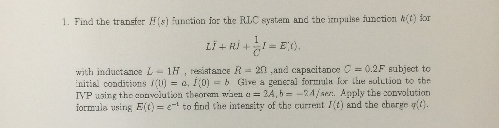 Solved Find the transfer H(s) function for the RLC system | Chegg.com