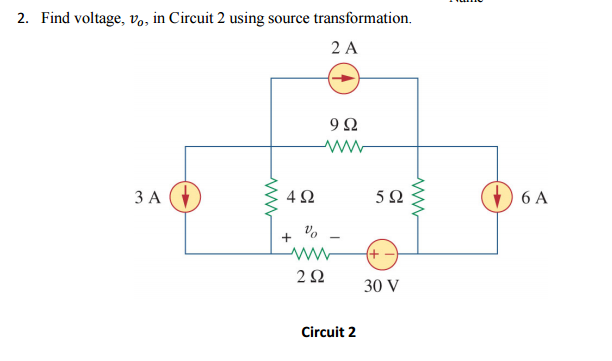 Solved Find voltage, v_0, in Circuit 2 using source | Chegg.com