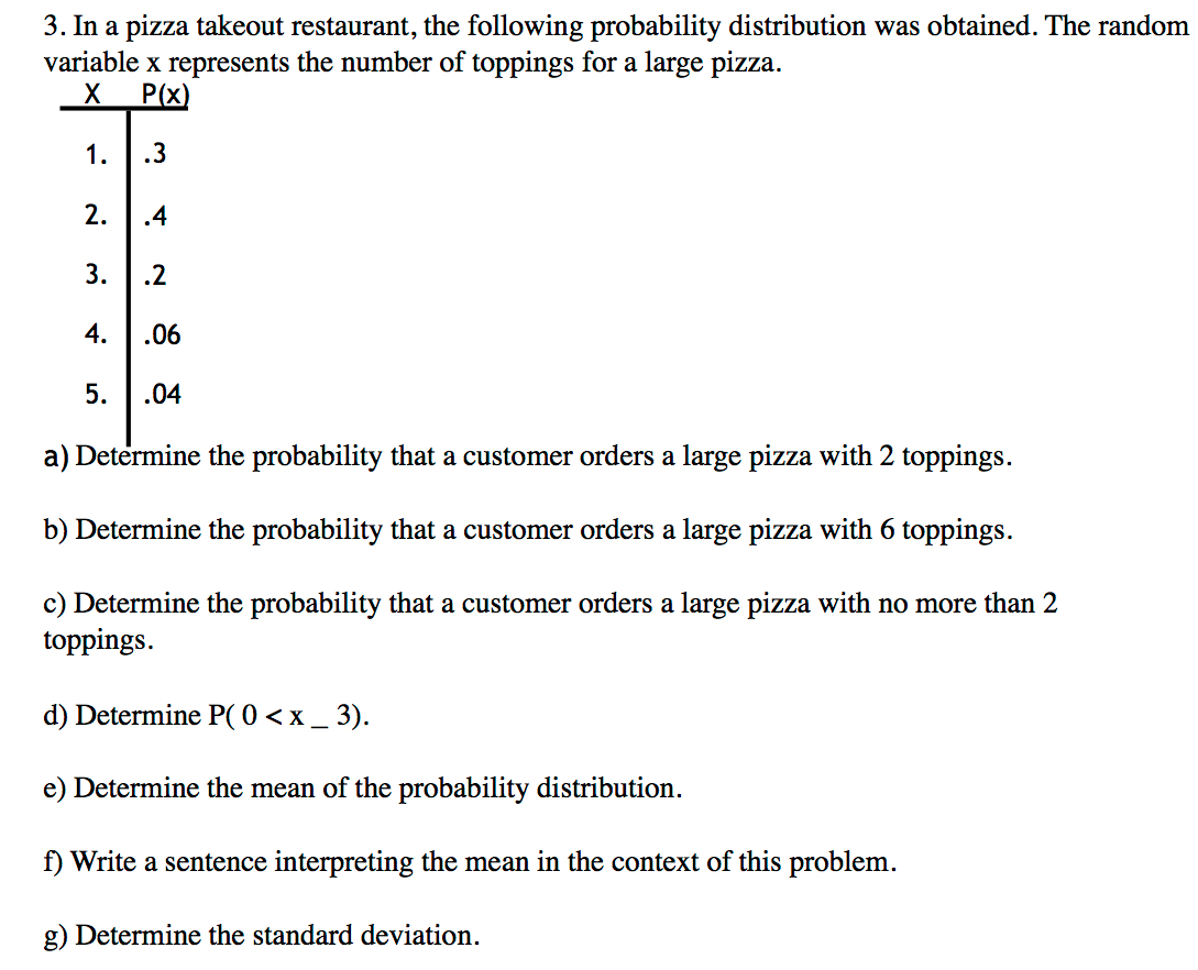 Solved In a pizza takeout restaurant, the following | Chegg.com