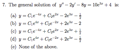 Solved The general solution of y''-2y'-8y=10e^3x+4 is: | Chegg.com