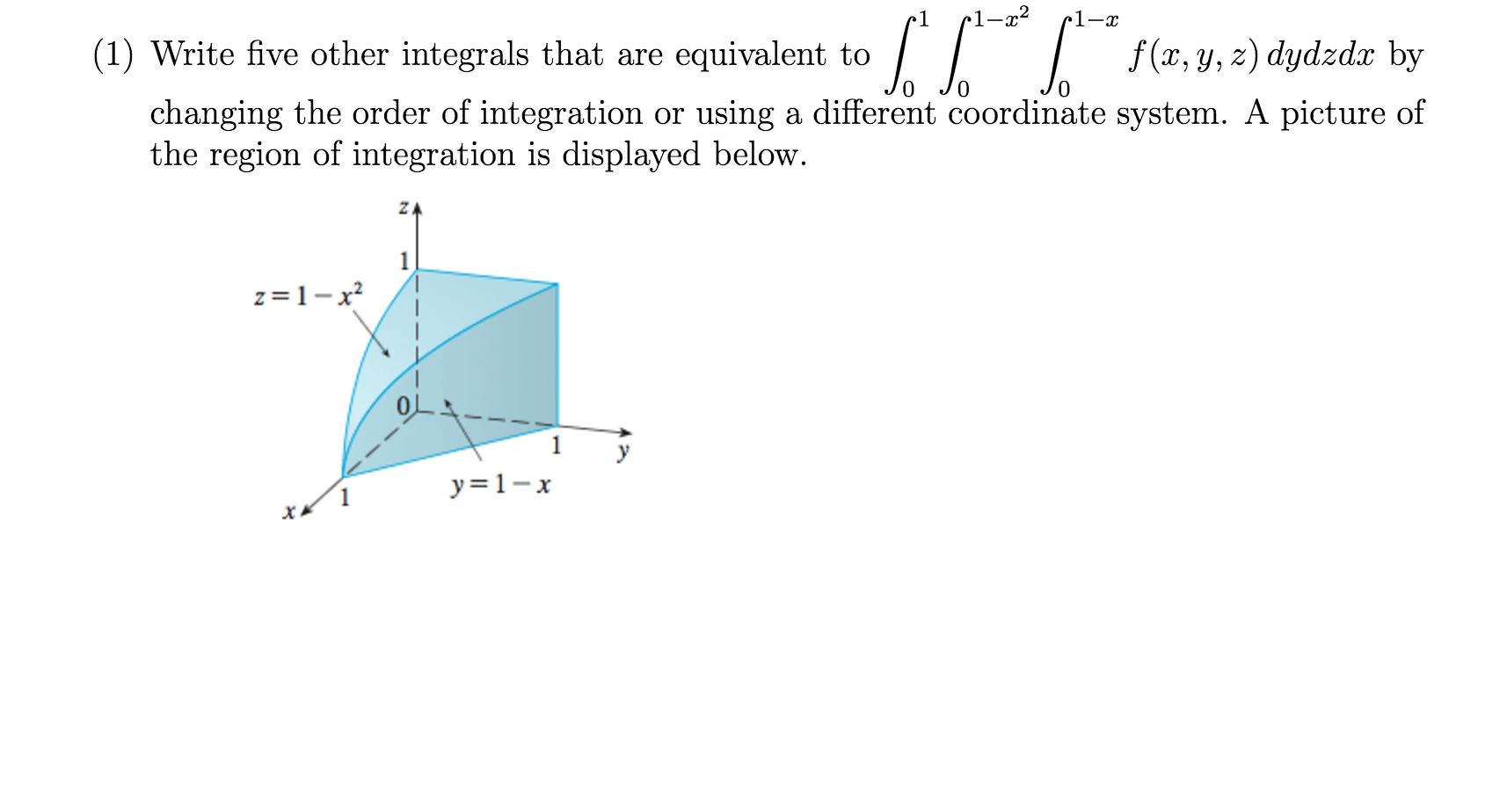 Solved Write five other integrals that are equivalent to | Chegg.com