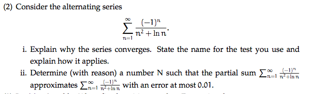 Solved Consider the alternating series Summation^infinity_ | Chegg.com